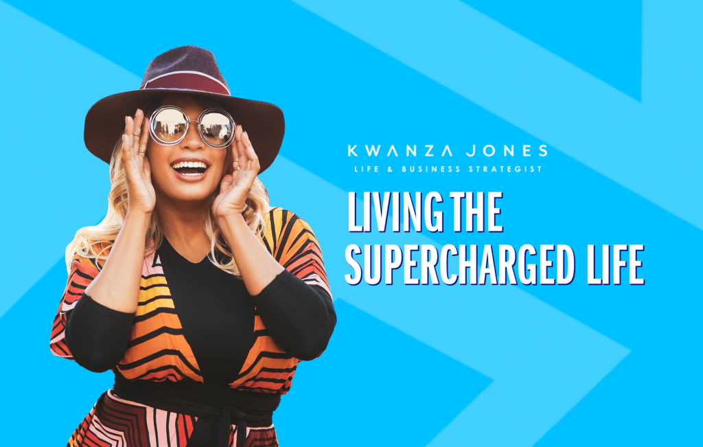 The SUPERCHARGED Life: Harnessing the Power of Your Mind - Kwanza Jones