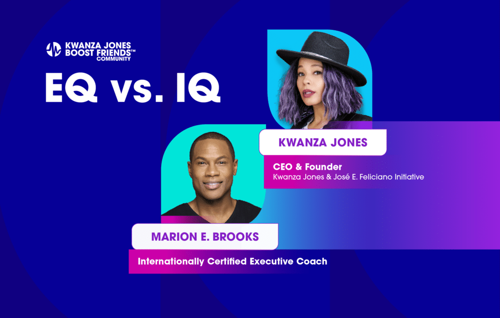EQ vs. IQ with Marion E Brooks & Kwanza Jones